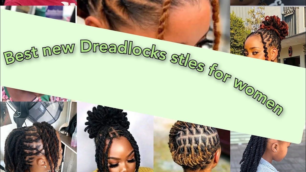BEST DREADLOCKS STYLES FOR WOMEN 2024 l NEW DREADLOCKS STYLES - YouTube