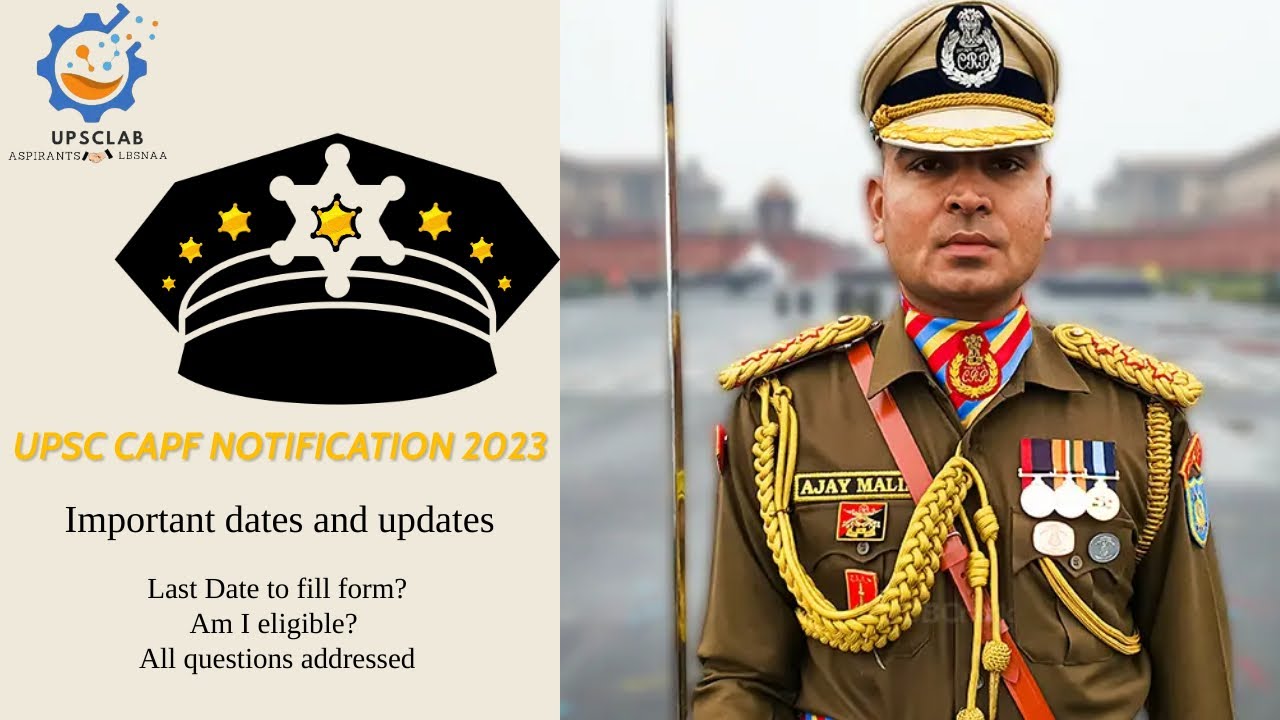 CAPF NOTIFICATION 2023 🔥 | Detailed Guide | - YouTube