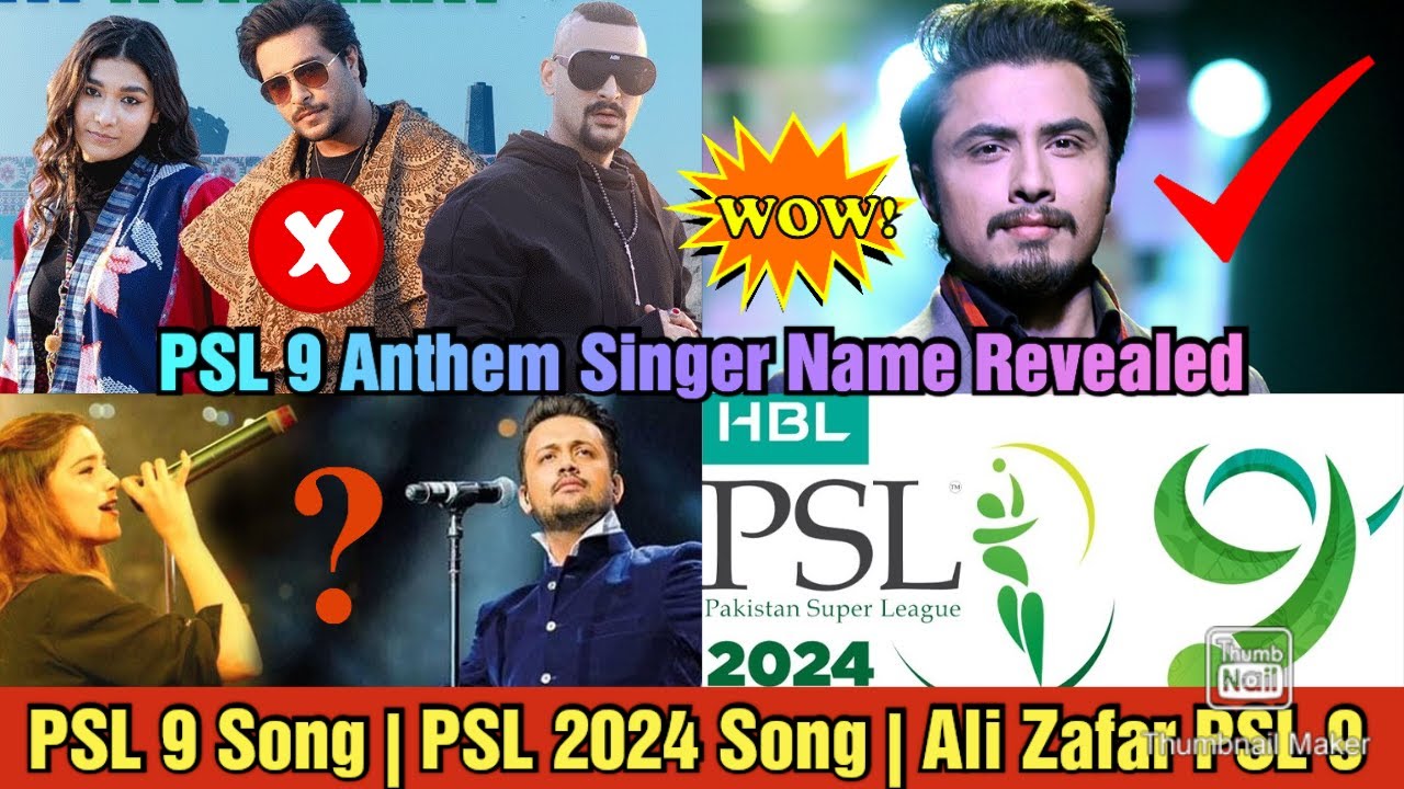 PSL 2024 | PSL 9 Anthem Singer Name Revealed | PSL 9 Song | PSL 2024 ...