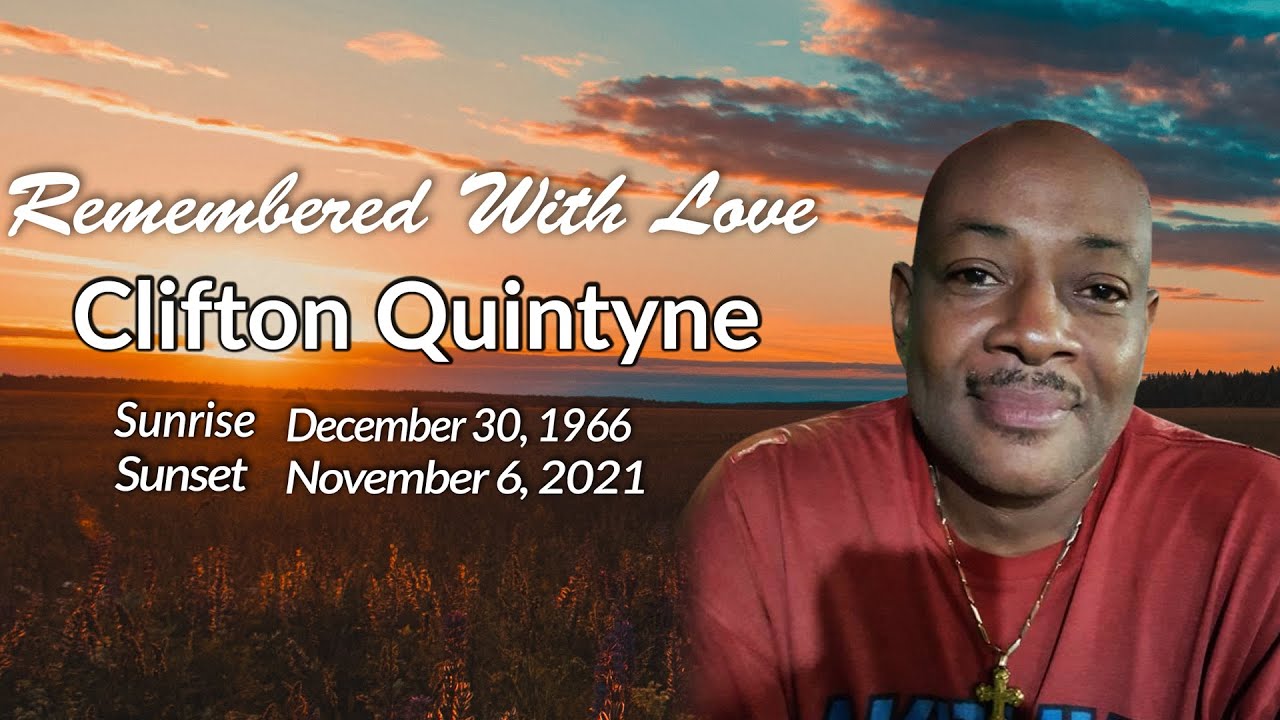 Celebrating The Life of Clifton Quintyne - YouTube