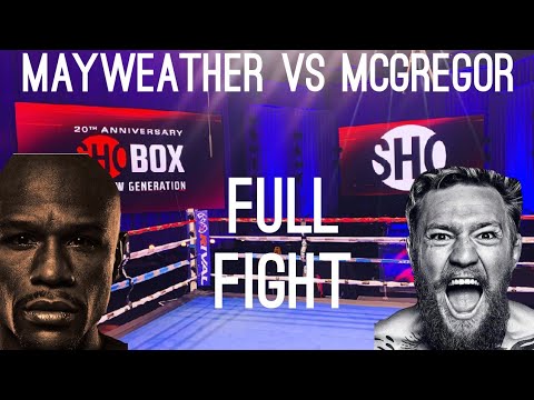 Floyd Mayweather vs Conor McGregor full fight