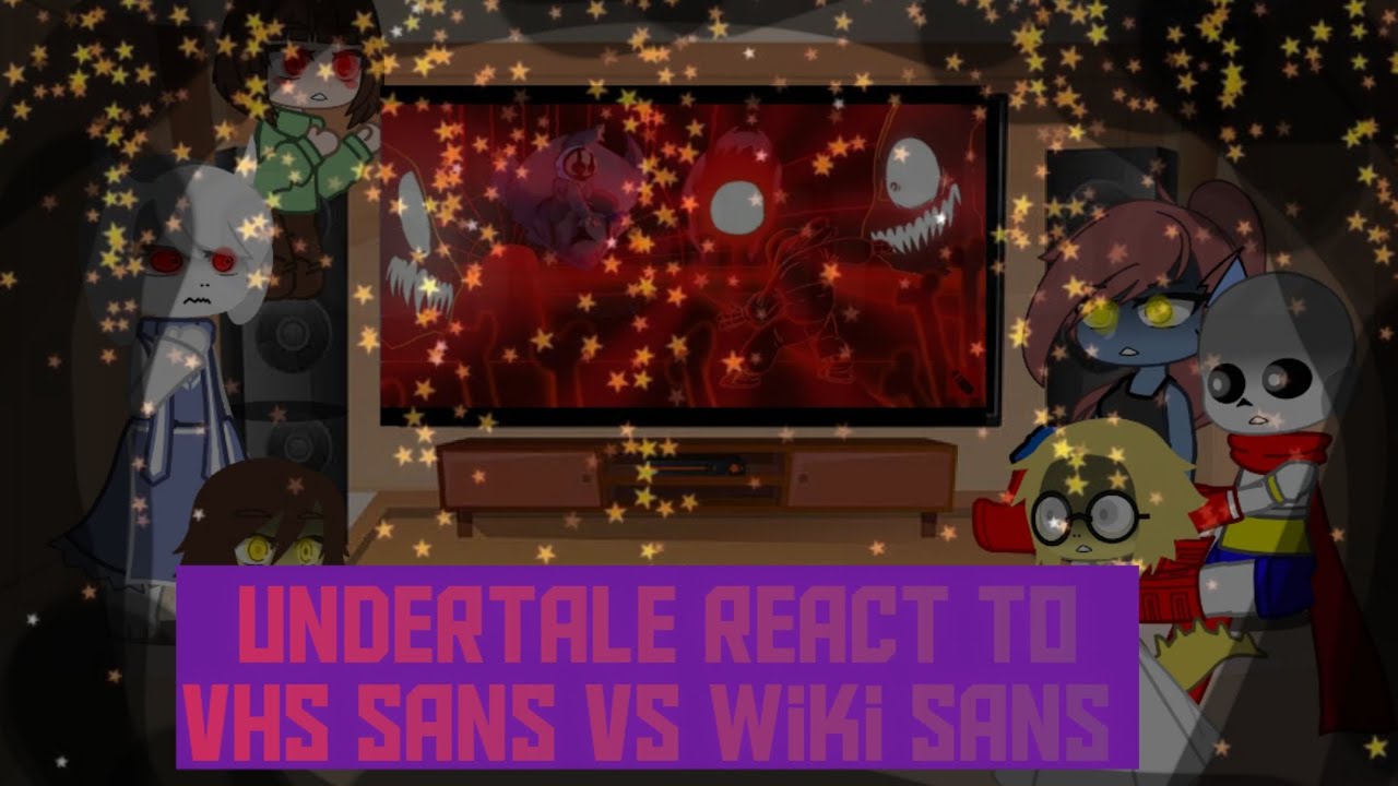 undertale react vhs sans vs wiki sans and bad English - YouTube