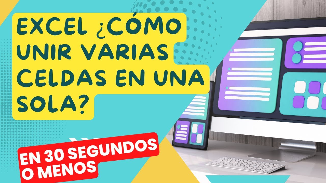 ¿Cómo unir varias celdas de excel en una sola celda? - YouTube