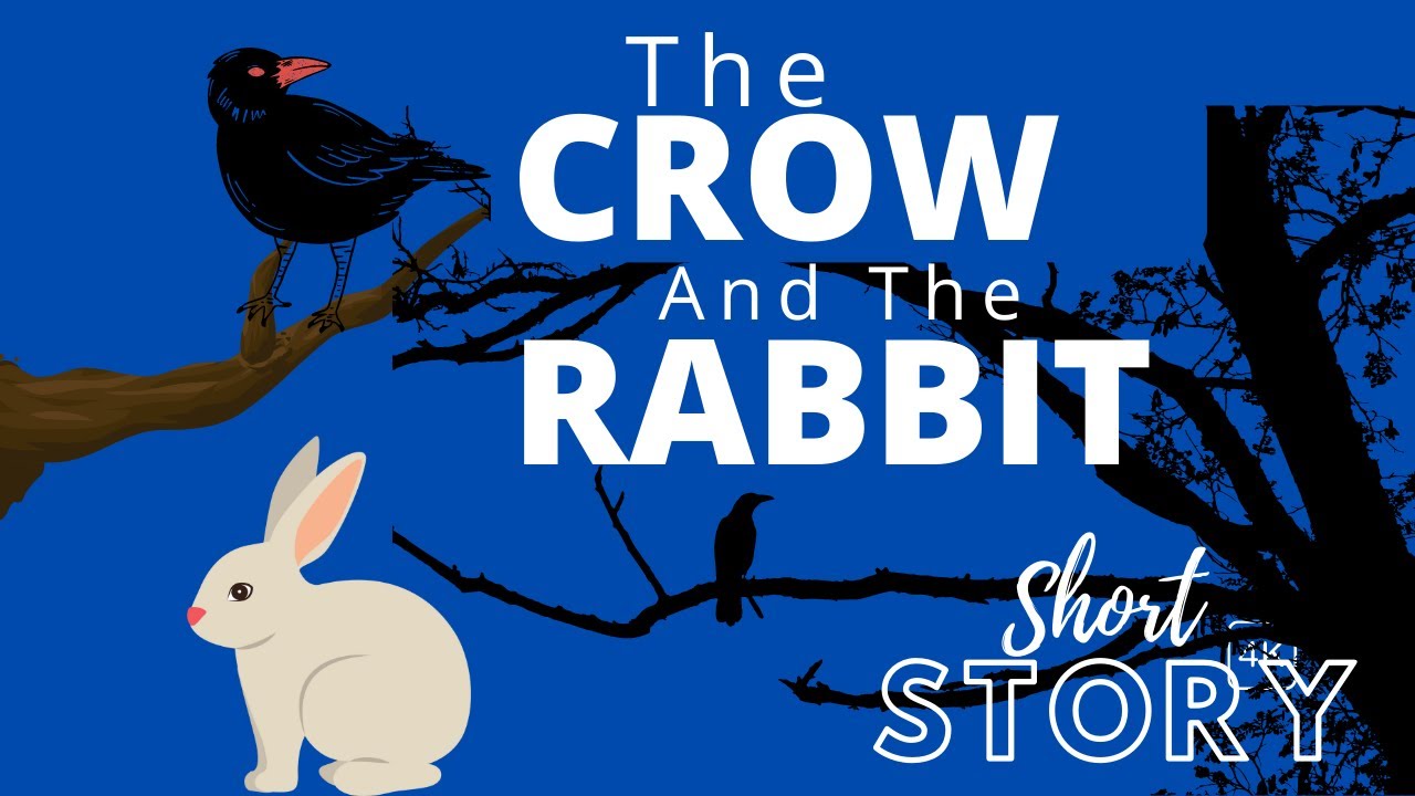 "The Crow and The Rabbit" A Short Story + Bonus Short Joke and Riddle ...