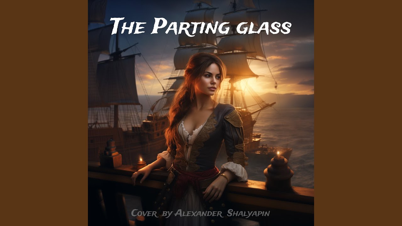 The Parting Glass - YouTube