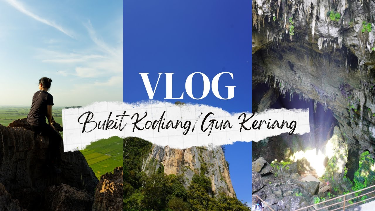Gunung Kodiang | Gua Keriang | Hiking | Vlog | Kedah - YouTube