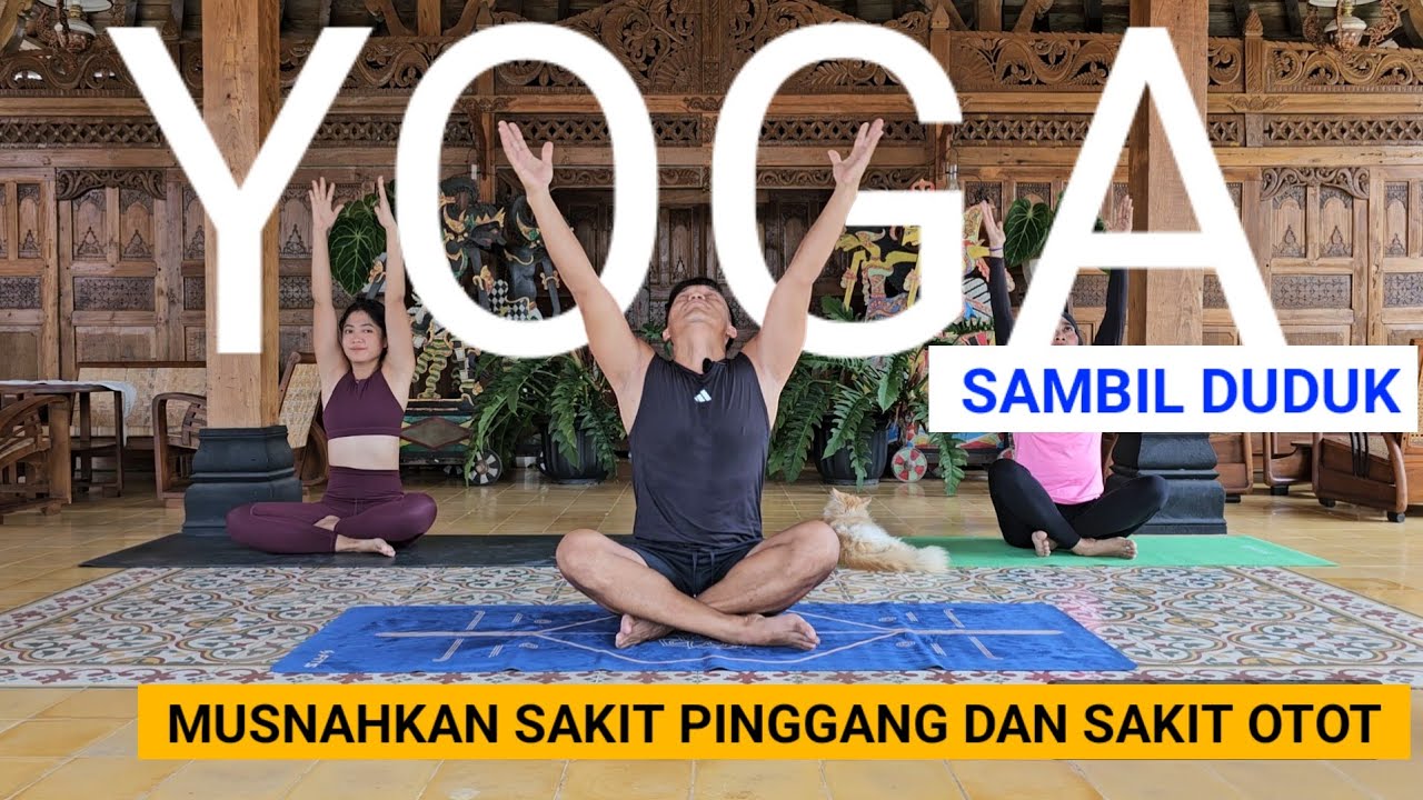 YOGA SAMBIL DUDUK UNTUK PEMULA - YouTube