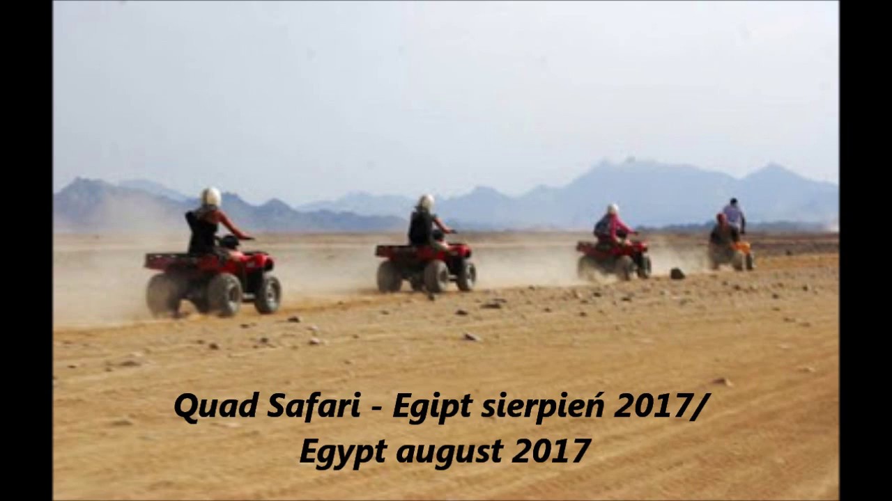 Quad Safari - Egipt sierpień 2017 / Egypt august 2017 - YouTube
