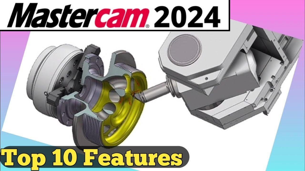 Mastercam 2024: Top 10 Features You NEED to Know! #mastercam_2024 - YouTube