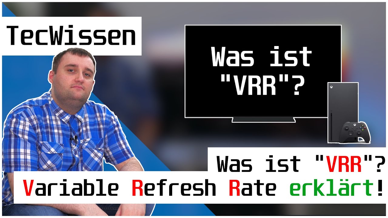 Was ist VRR? Variable Refresh Rate erklärt! | Xbox Series X | S ...