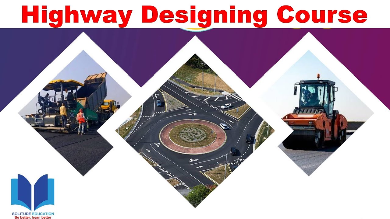 Highway Design Course - YouTube