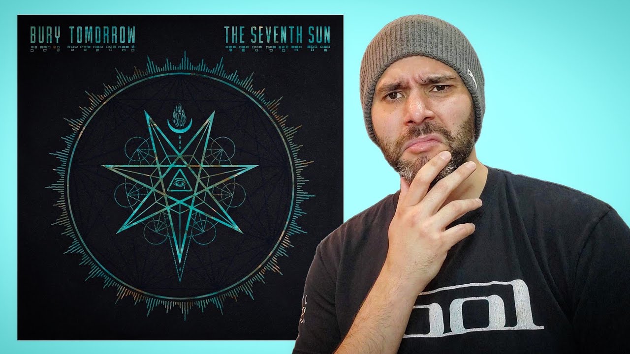 Bury Tomorrow - The Seventh Sun [ALBUM REVIEW] - YouTube