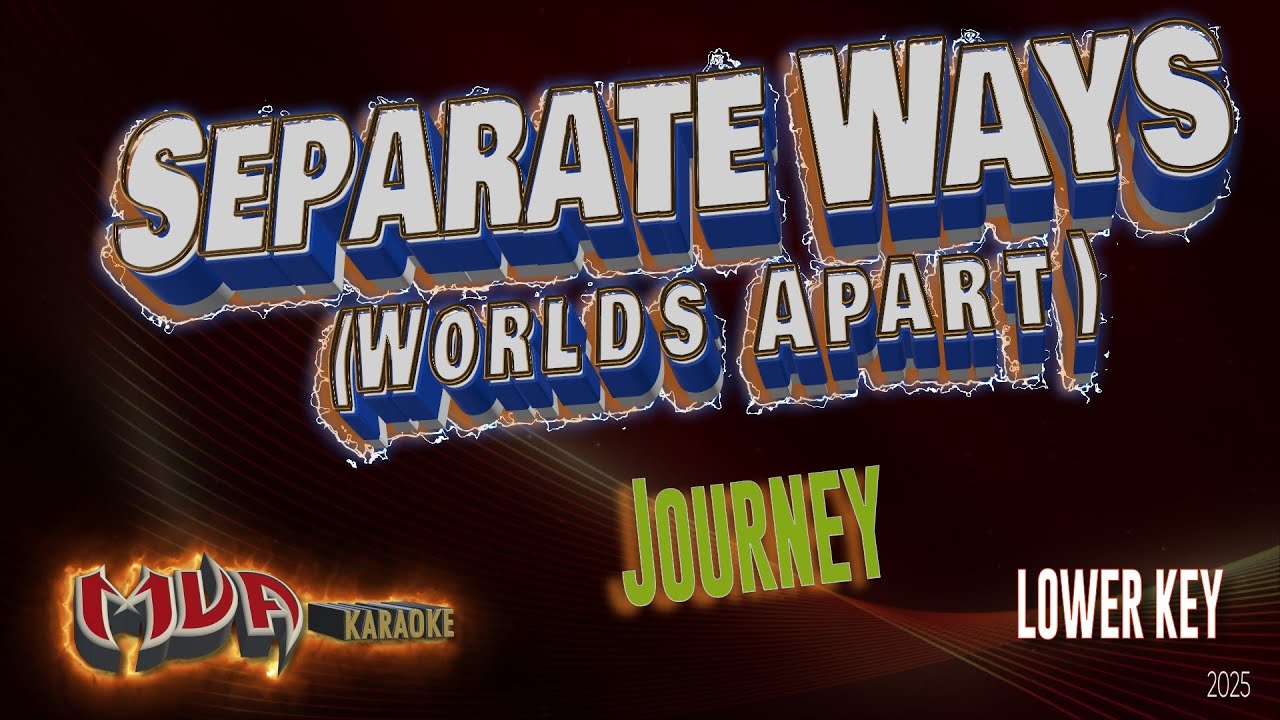 Separate Ways (Worlds Apart) | Journey ‧ 1992 | Karaoke Version | Lower ...