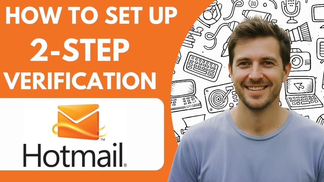 How to Set Up Hotmail 2 step Verification Full 2026 Guide - YouTube
