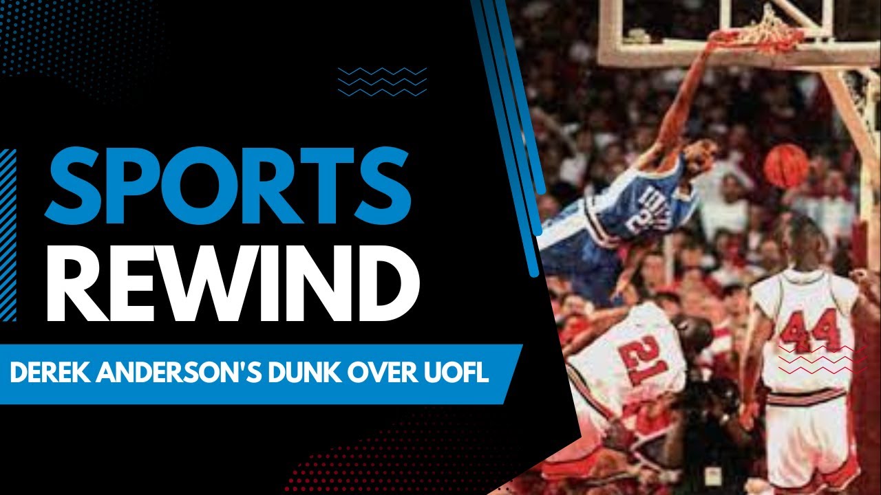 REWIND: Derek Anderson's dunk versus Louisville - YouTube