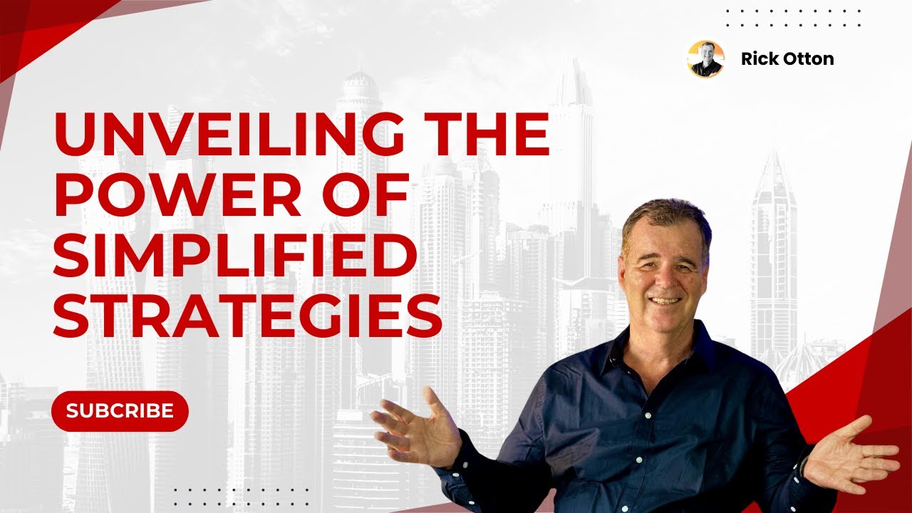 Unveiling the Power of Simplified Strategies | Rick Otton - YouTube