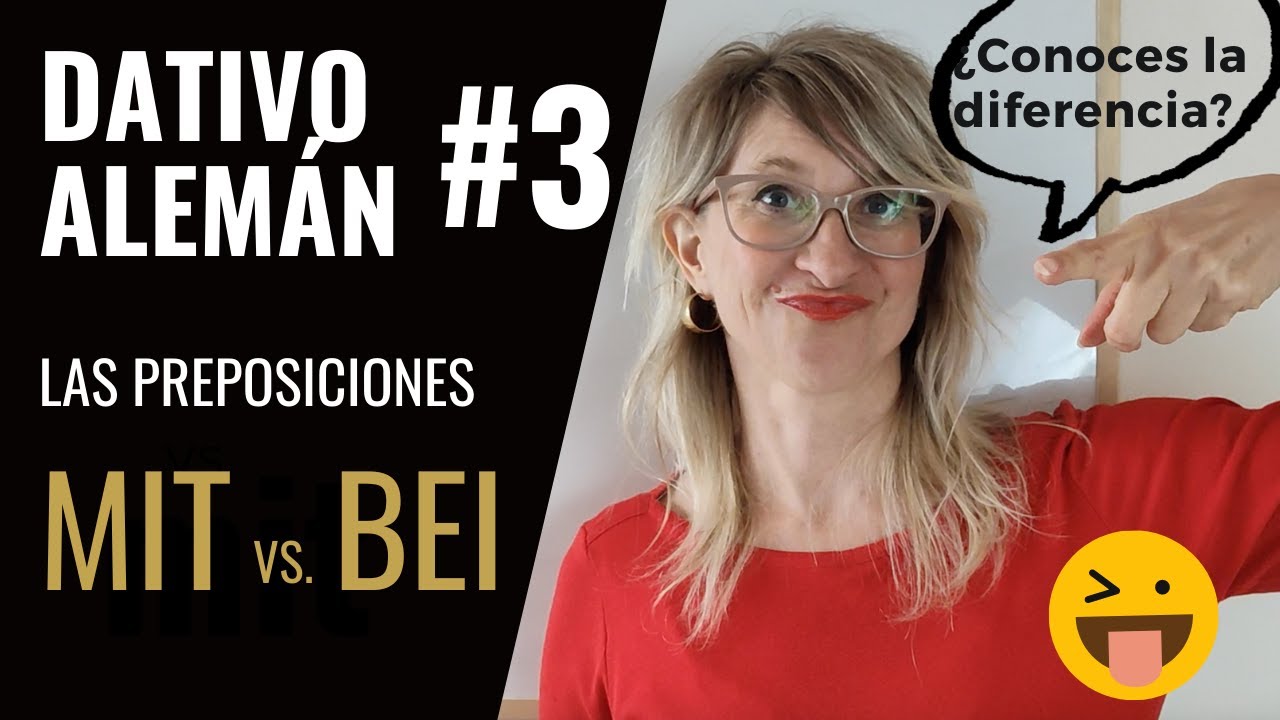 MIT vs. BEI 🔴 Explicación de Preposiciones con Dativo en Alemán - YouTube