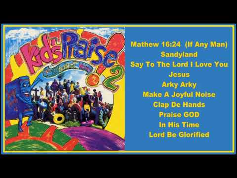 Kids Praise 2: A Joyfulliest Noise Album Part 2