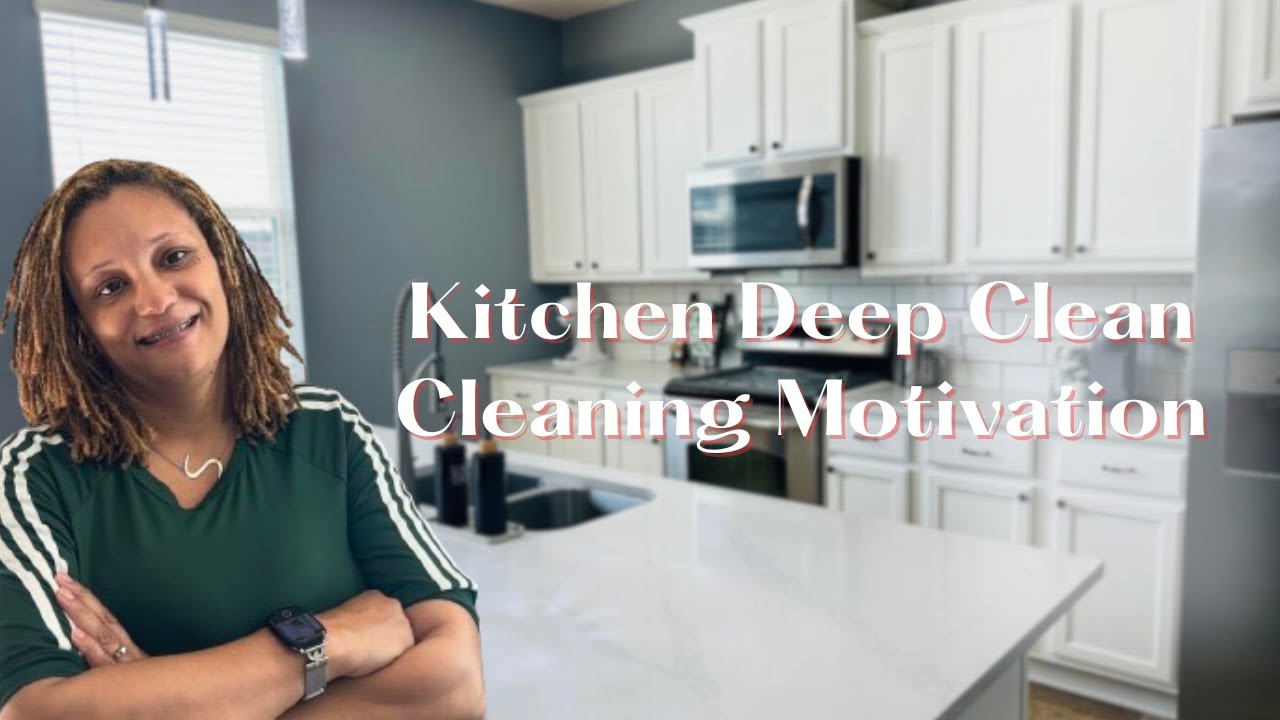 Deep Clean My Kitchen-Cleaning Motivation-Clean With Me - YouTube
