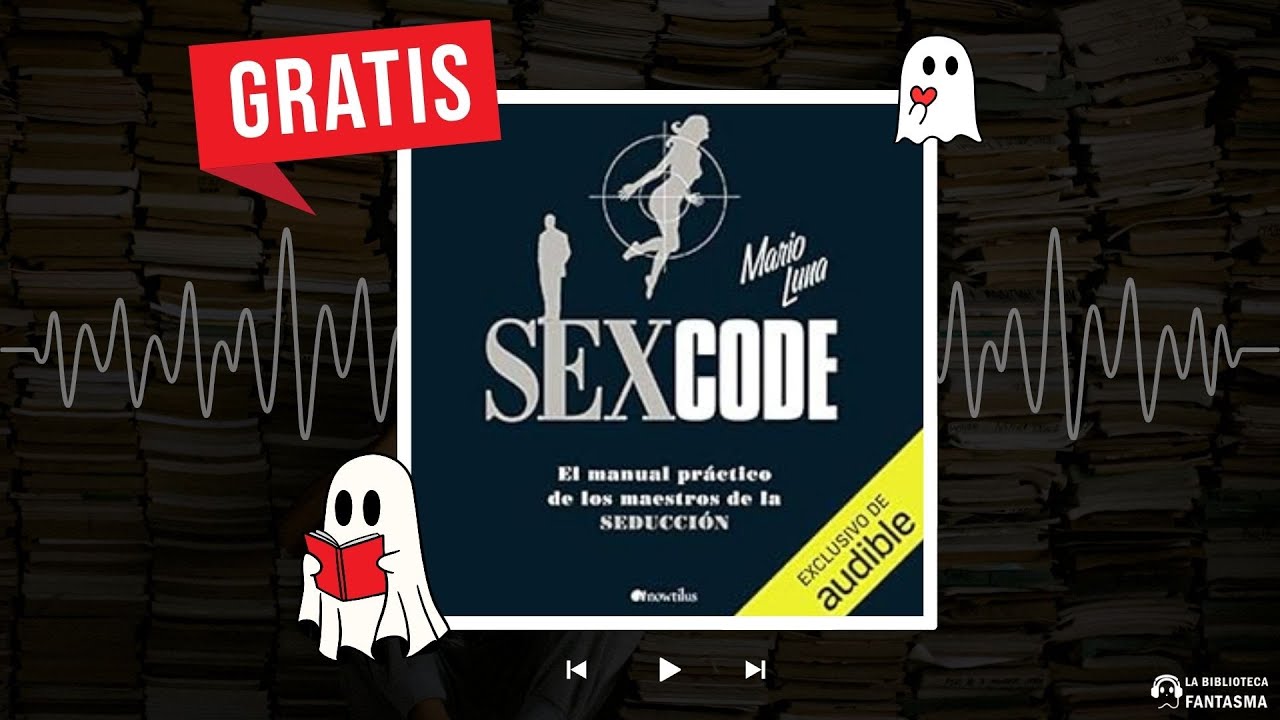 🔥 Sex Code Los Secretos De La Seducción De Mario Luna Audiolibro 🎧 9369