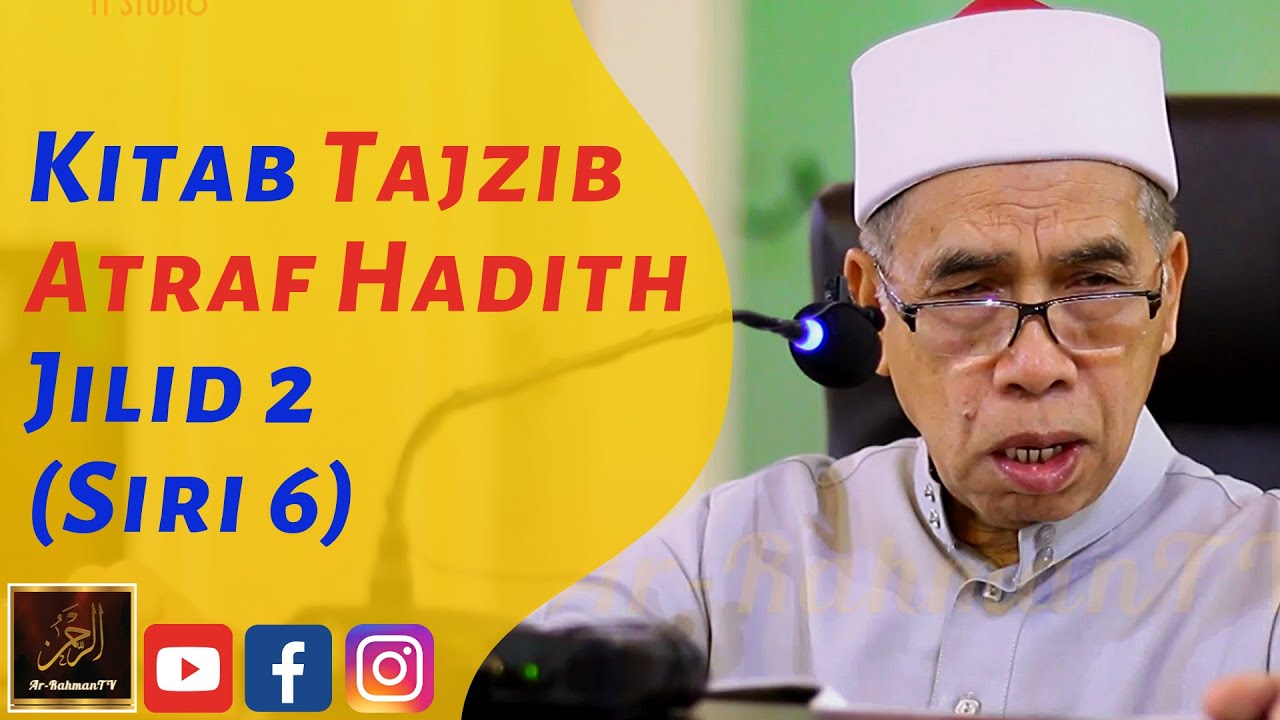 Dato' Syeikh Baderudin Ahmad - Kitab Tajzib Atraf Hadith - Jilid 2 ...