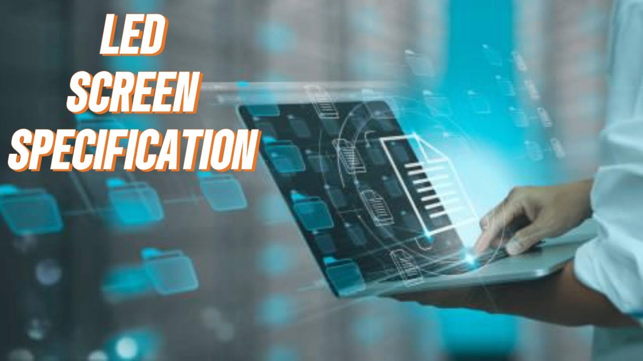 Understanding LED Screen Specifications: The Ultimate Guide - YouTube