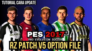 Tutorial Cara Update Option File Rz Patch Update Juni 2024 Di Pes 2017 ...