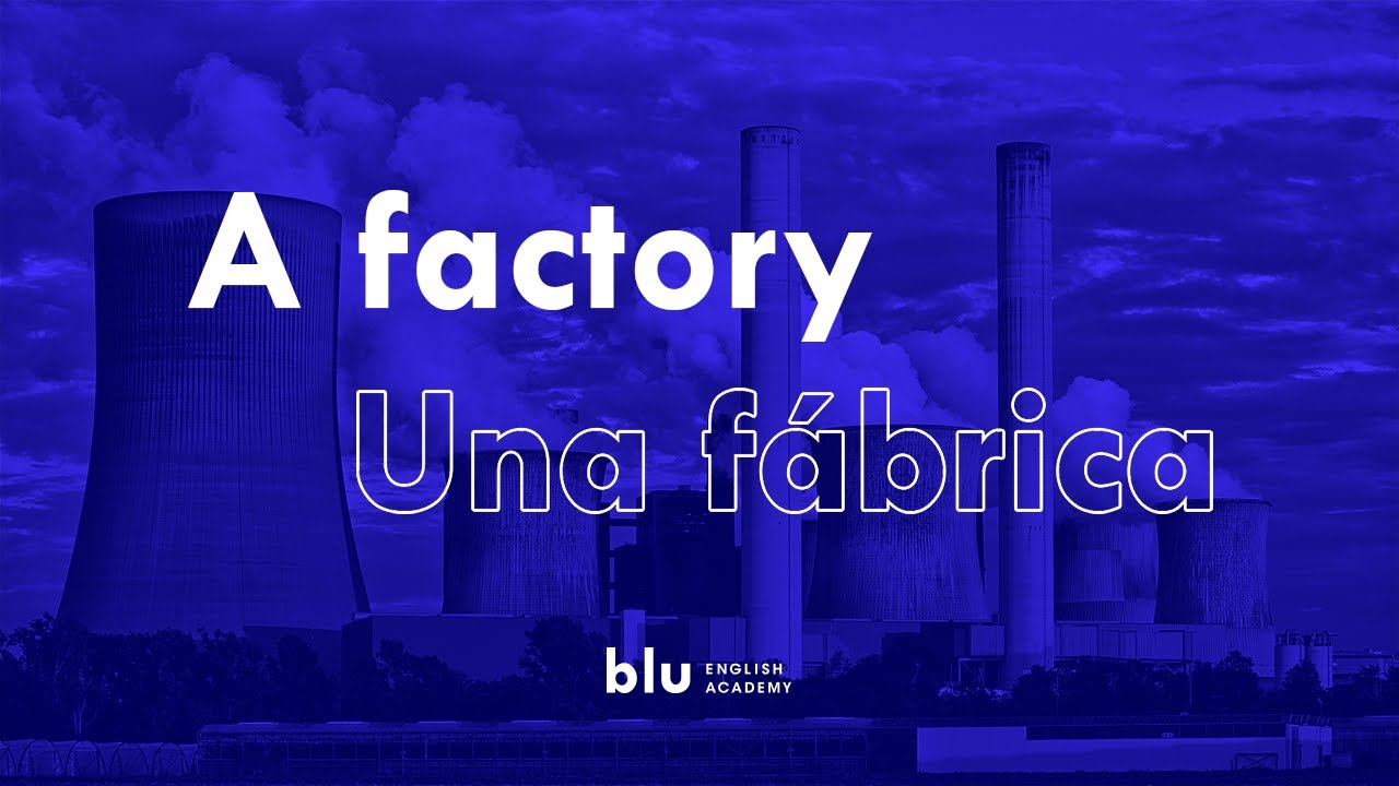 Una fábrica - Vocabulario en inglés - YouTube