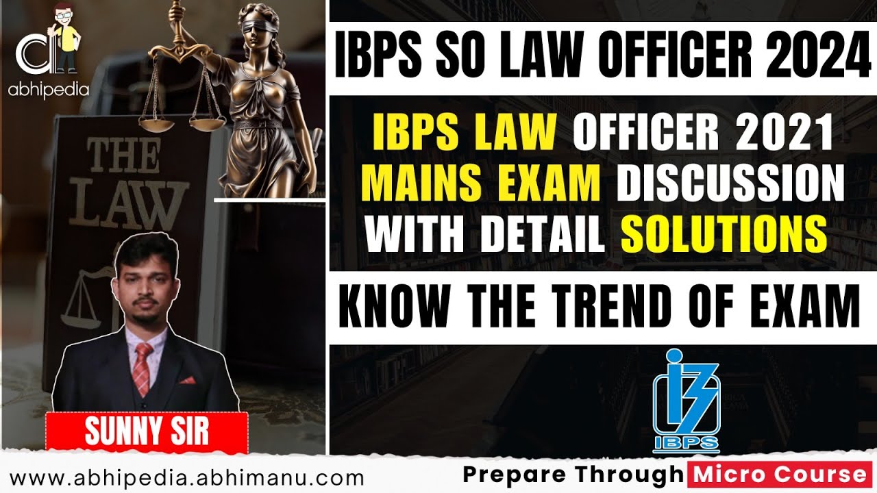 IBPS SO Law officer Exam 2024 | Mains Exam Discussion with Solution 2021 | Micro course ...