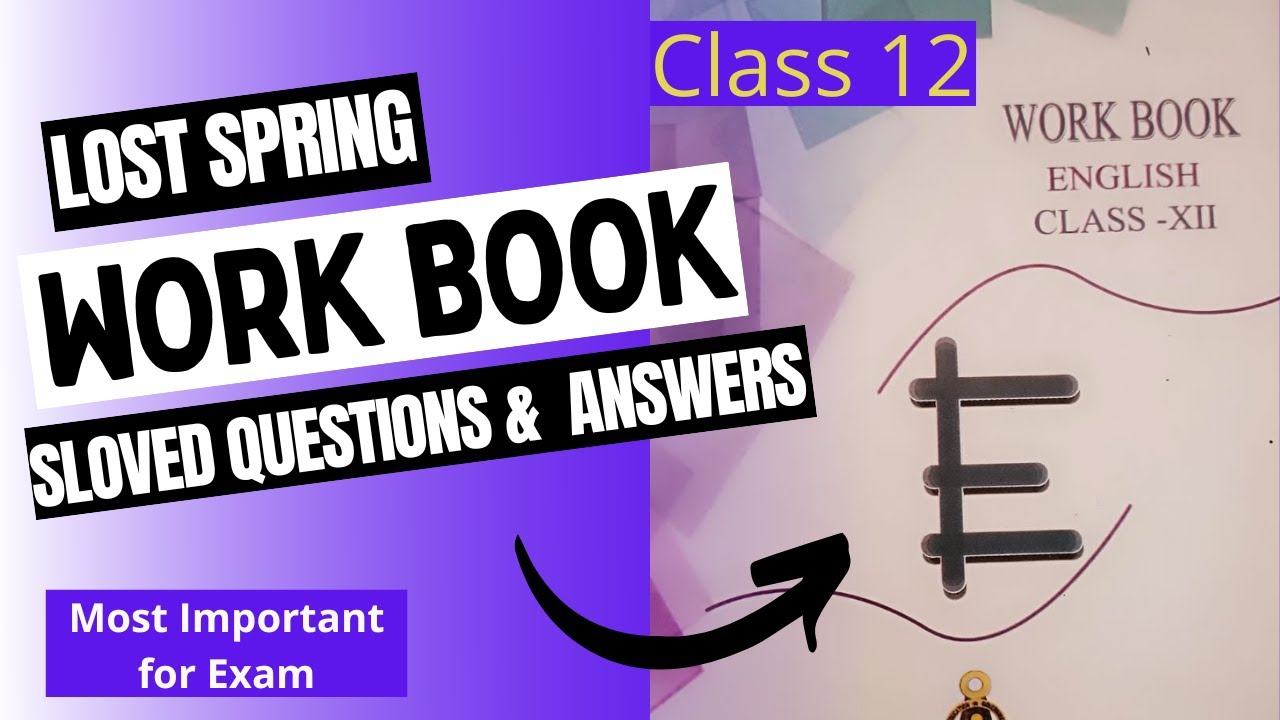 English class 12 Lost spring work book solutions - YouTube