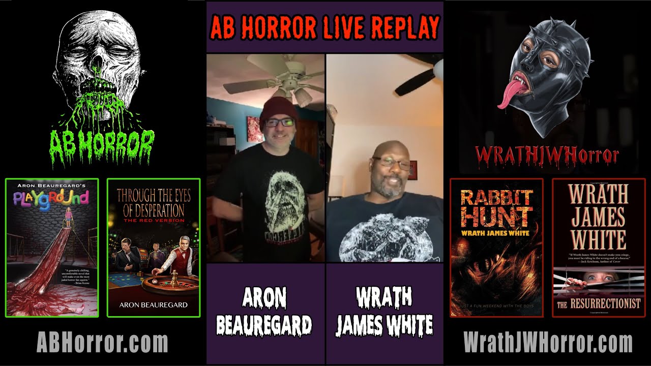 AB Horror Live Replay - E1 - Wrath James White - YouTube
