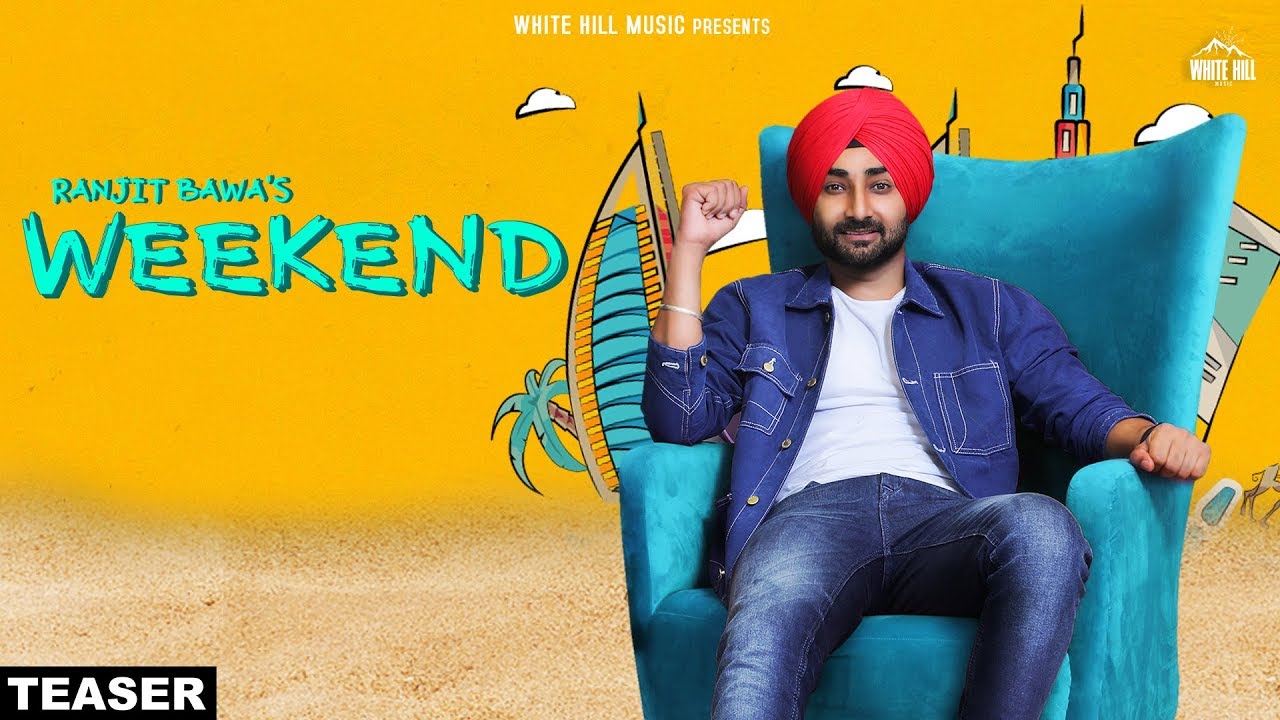 #Weekend (Teaser) Ranjit Bawa | Rav Hanjra | Snappy | Rel On 19th ...