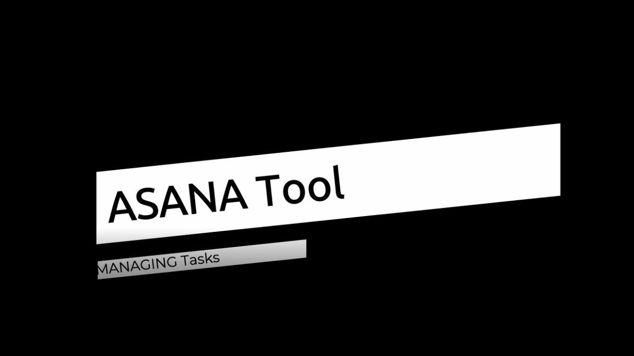 Asana Tool for Managing Tasks - YouTube
