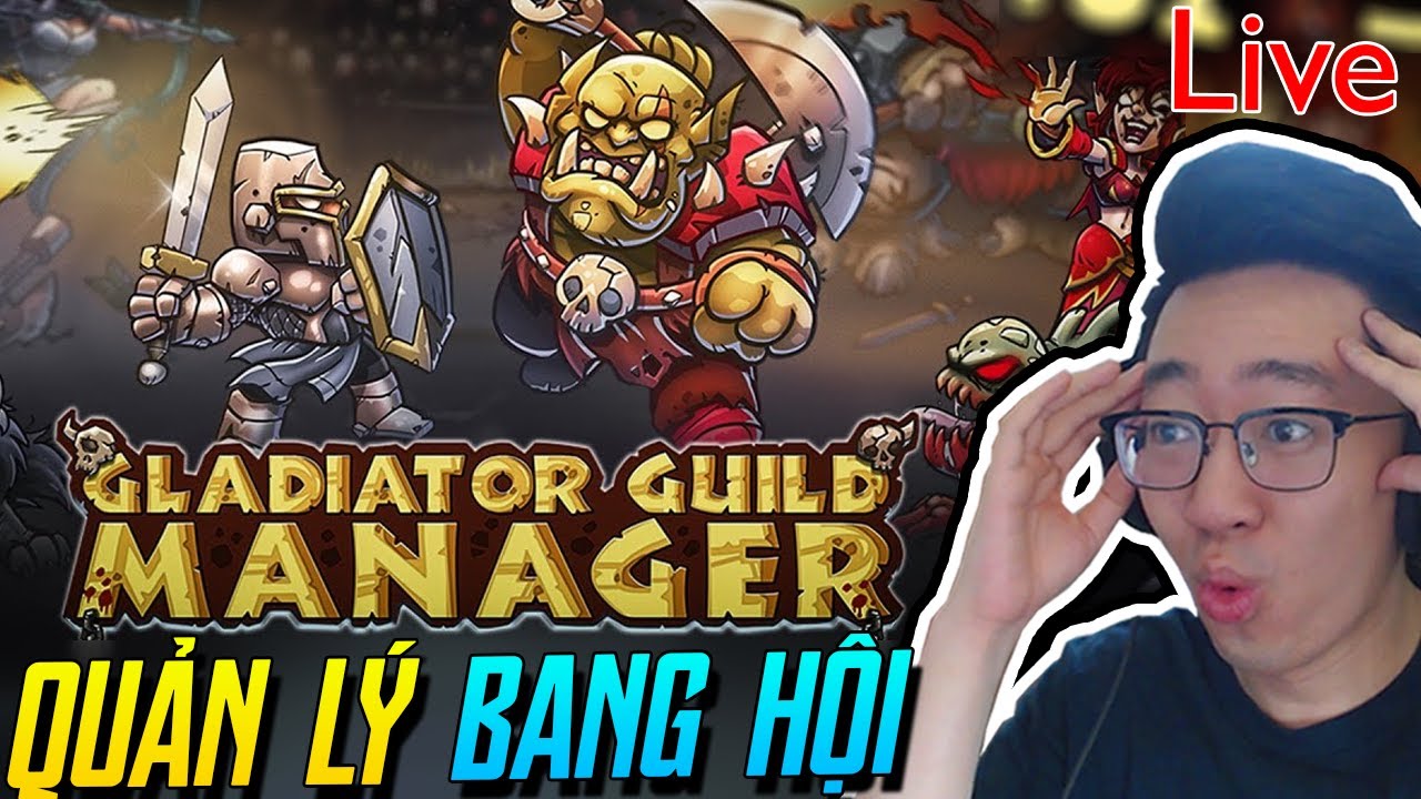 Tiếp tục làm chủ bang hội đấu sĩ - Gladiator Guild Manager (11/7) - YouTube