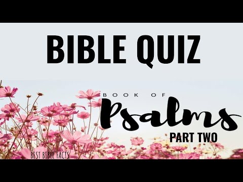 BIBLE QUIZ - THE BOOK OF PSALMS - PART TWO - YouTube
