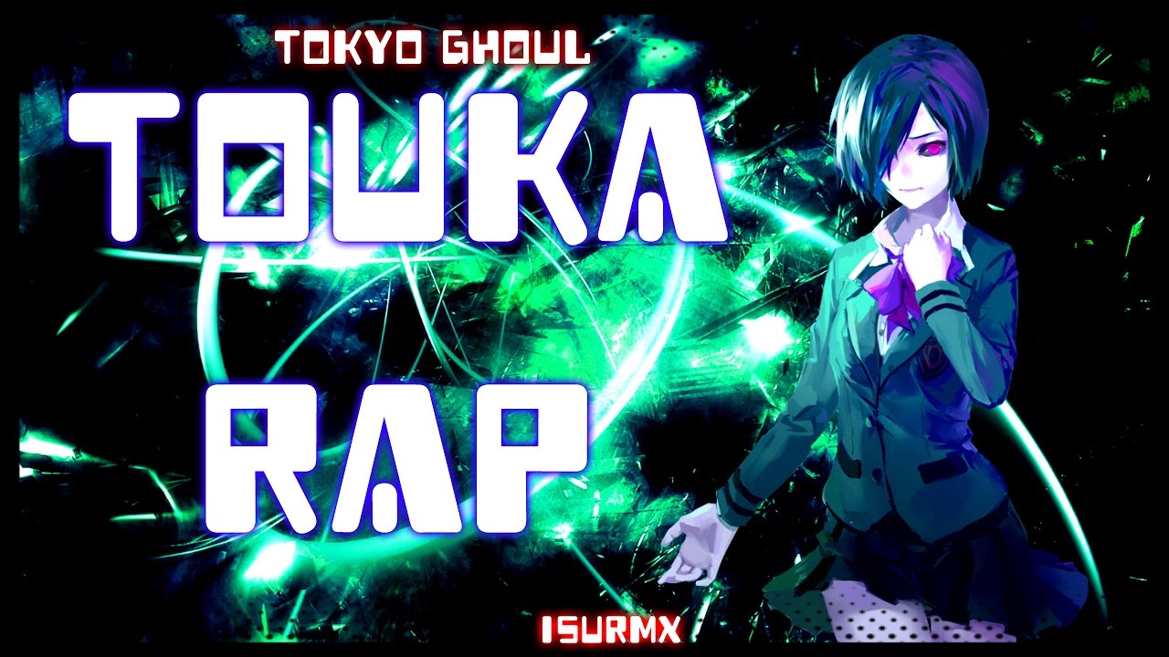 Touka rap || Una ghoul más || Tokyo Ghoul Rap (Prod. IsuRmX) - YouTube