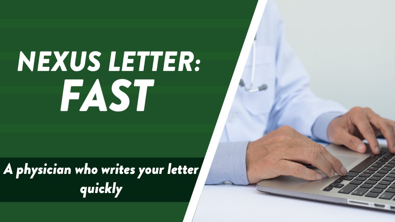 Nexus Letter A Physician Who Writes Your Letter Quickly YouTube nexus-letter-a-physician-who-writes-your-letter-quickly-youtube