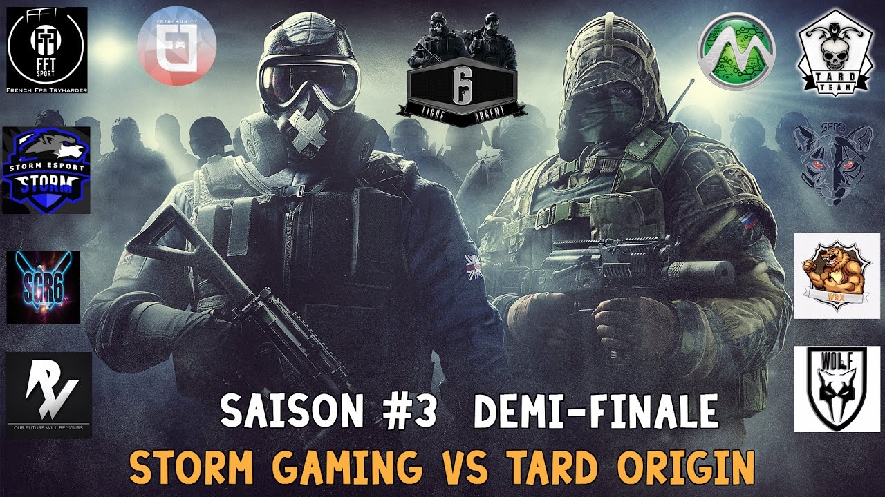 [R6S] Ligue argent #3 Demi-Finale : Storm Gaming vs Tard Origin - YouTube