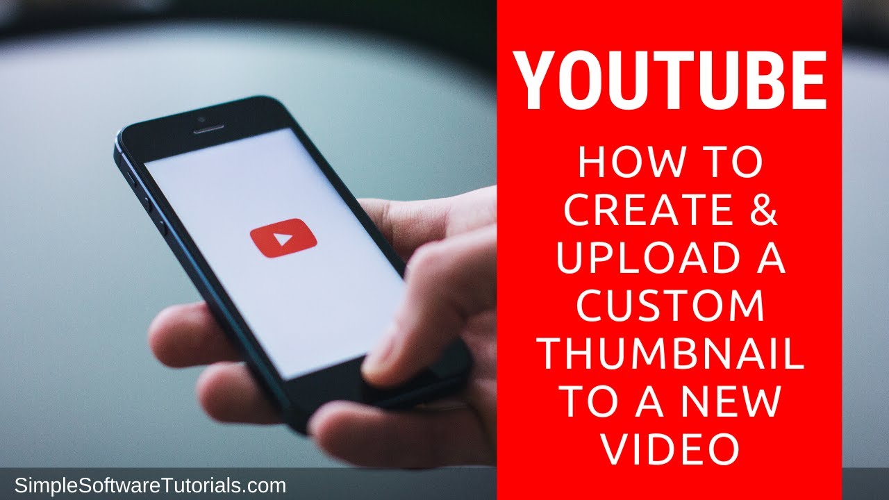 How To Create Upload A Custom Thumbnail To A New YouTube Video YouTube how-to-create-upload-a-custom-thumbnail-to-a-new-youtube-video-youtube