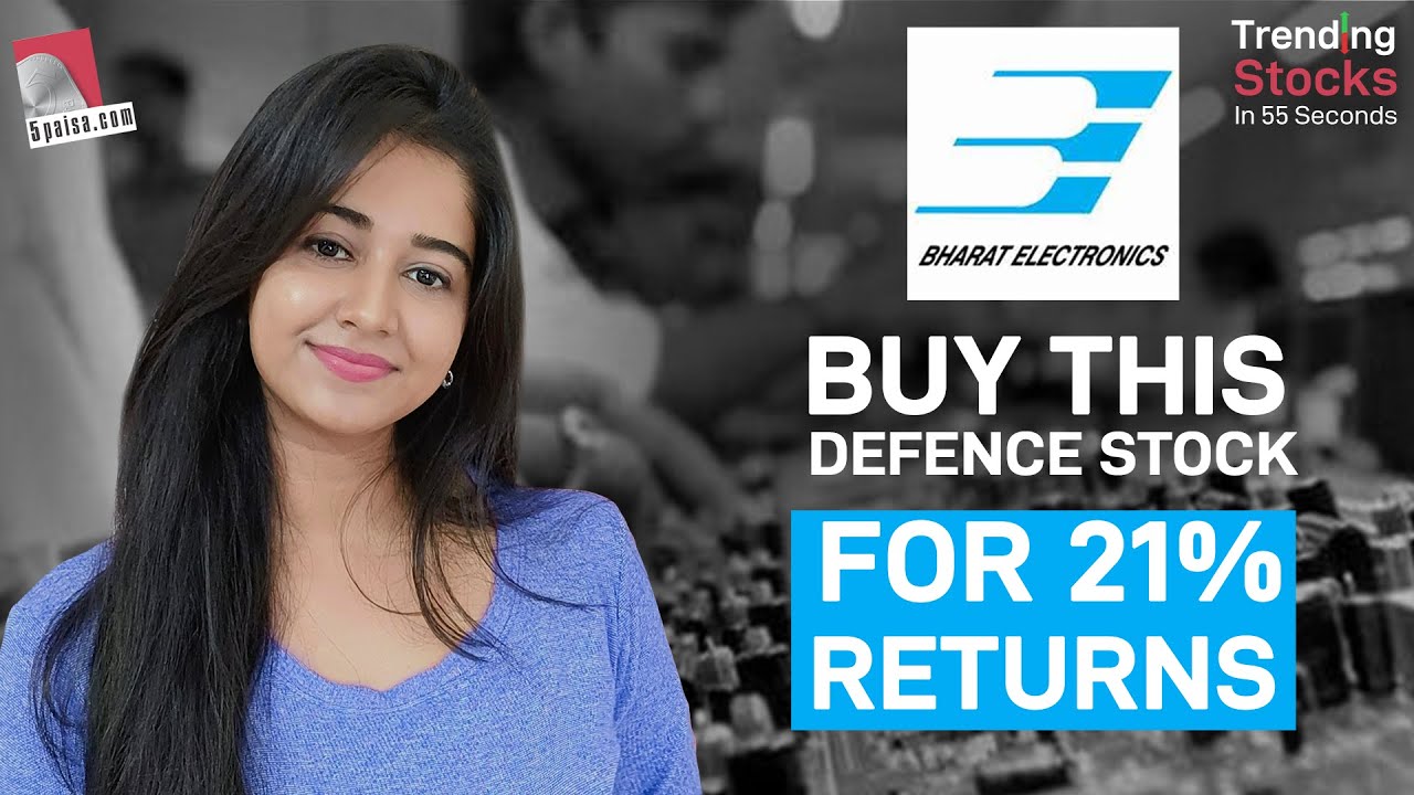 Bharat Electronics: Buy this Defence Stock for 21% Returns | Bharat ...
