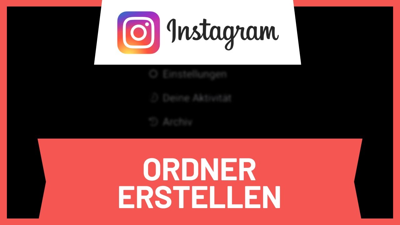 Instagram Ordner erstellen • Tutorial - YouTube