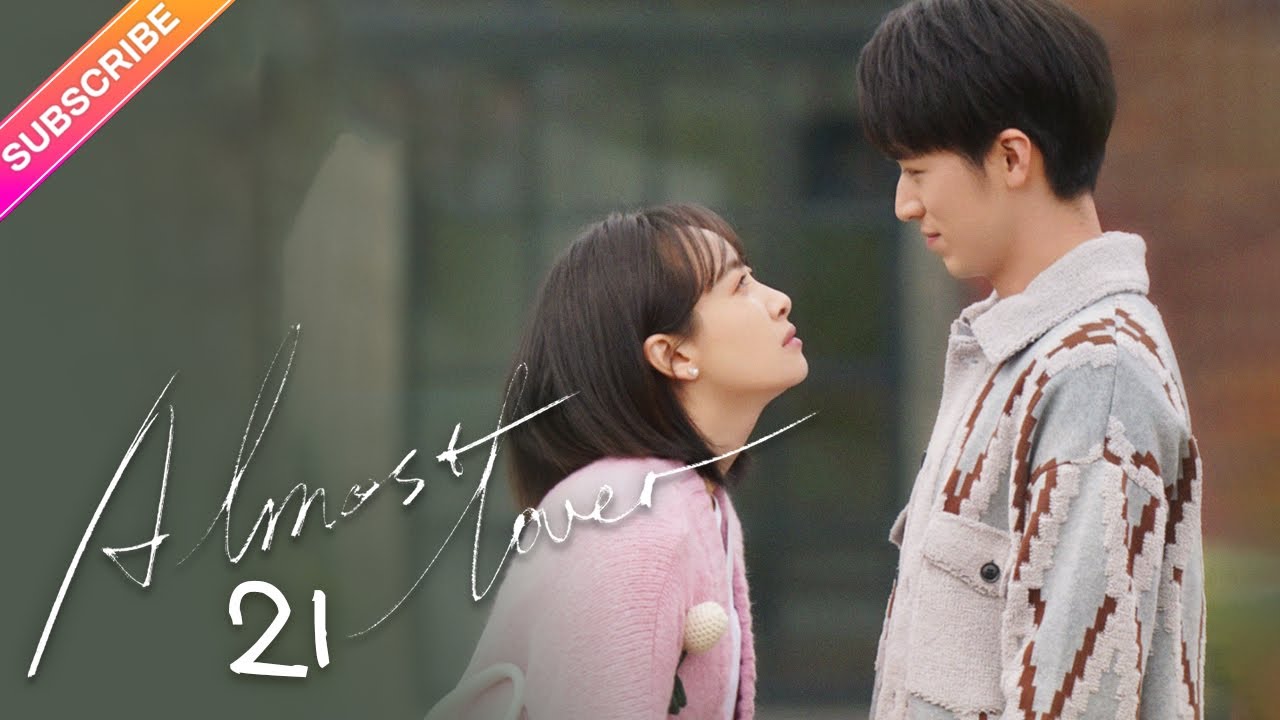 【Multi-sub】Almost Lover EP21 | Voctoria Song, Timmy Xu | Fresh Drama ...