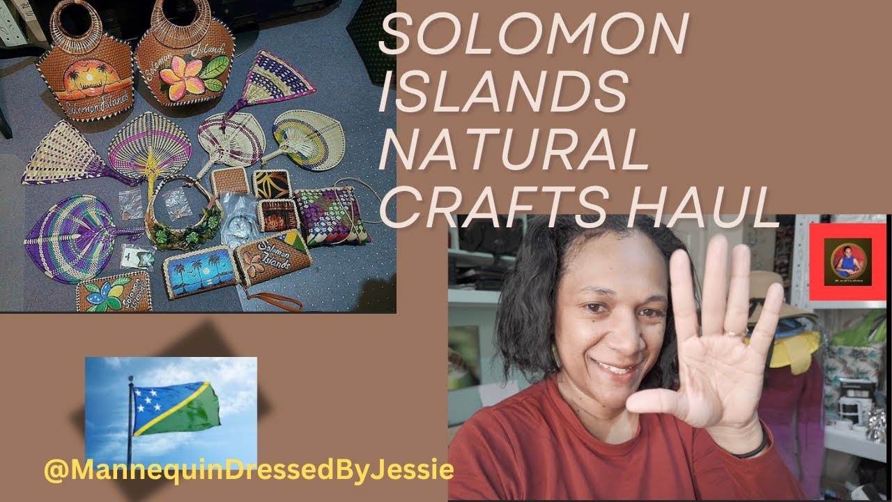 SOLOMON ISLANDS Natural Crafts Haul from our trip there. August 7,2025 ...