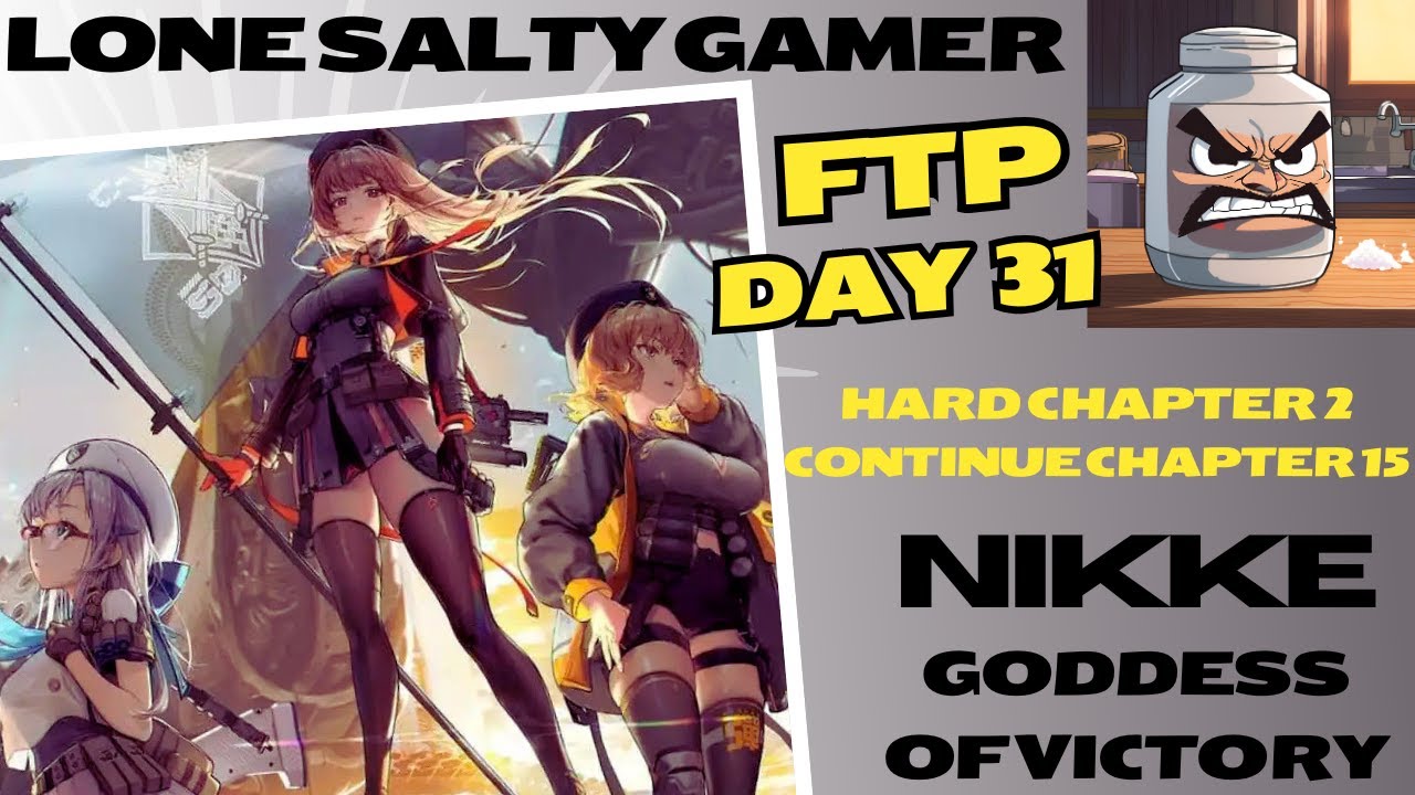 NIKKE FTP DAY 31 - CHAPTER 15 AND CHAPTER 2 HARD DIFFICULTY - YouTube