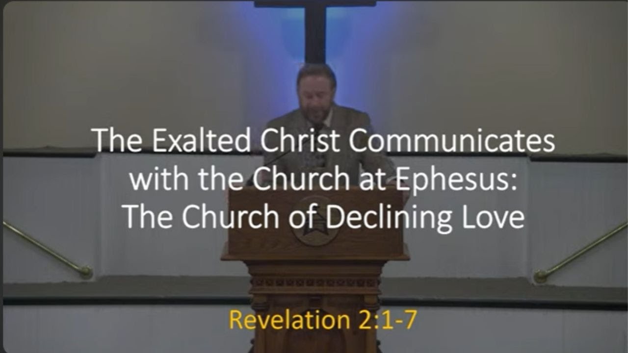 6.30.24 Sermon: Ephesus: The Church of Declining Love (Revelation 2:1-7 ...