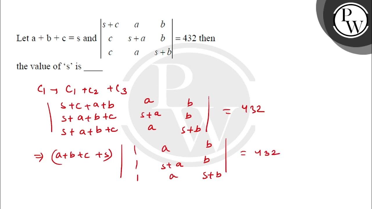 Let \( \mathrm{a}+\mathrm{b}+\mathrm{c}=\mathrm{s} \) and \( \left|\begin{array}{ccc}s+c & a & b ...
