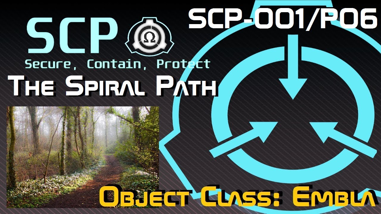 SCP-001/P-06 "The Spiral Path" (Object Class: Embla) - YouTube