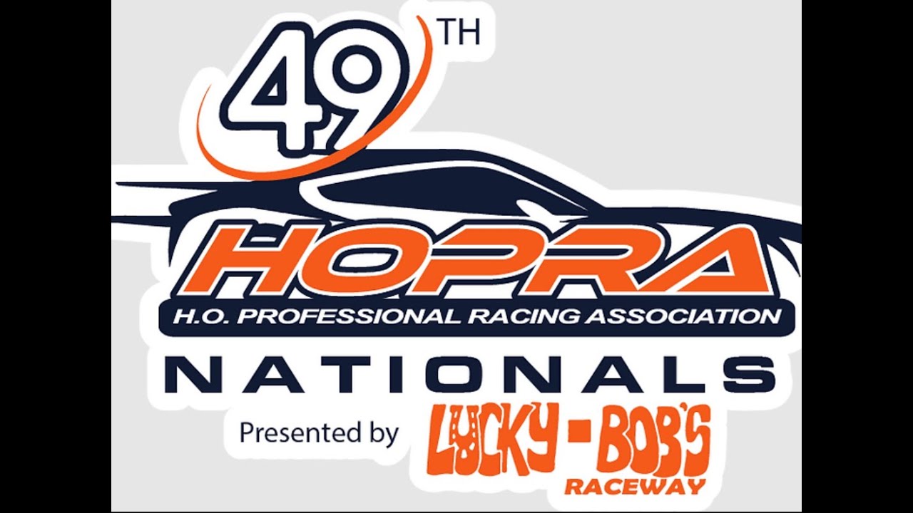 49th Annual H.O.P.R.A. Nationals Championships - Lucky Bob's Raceway ...