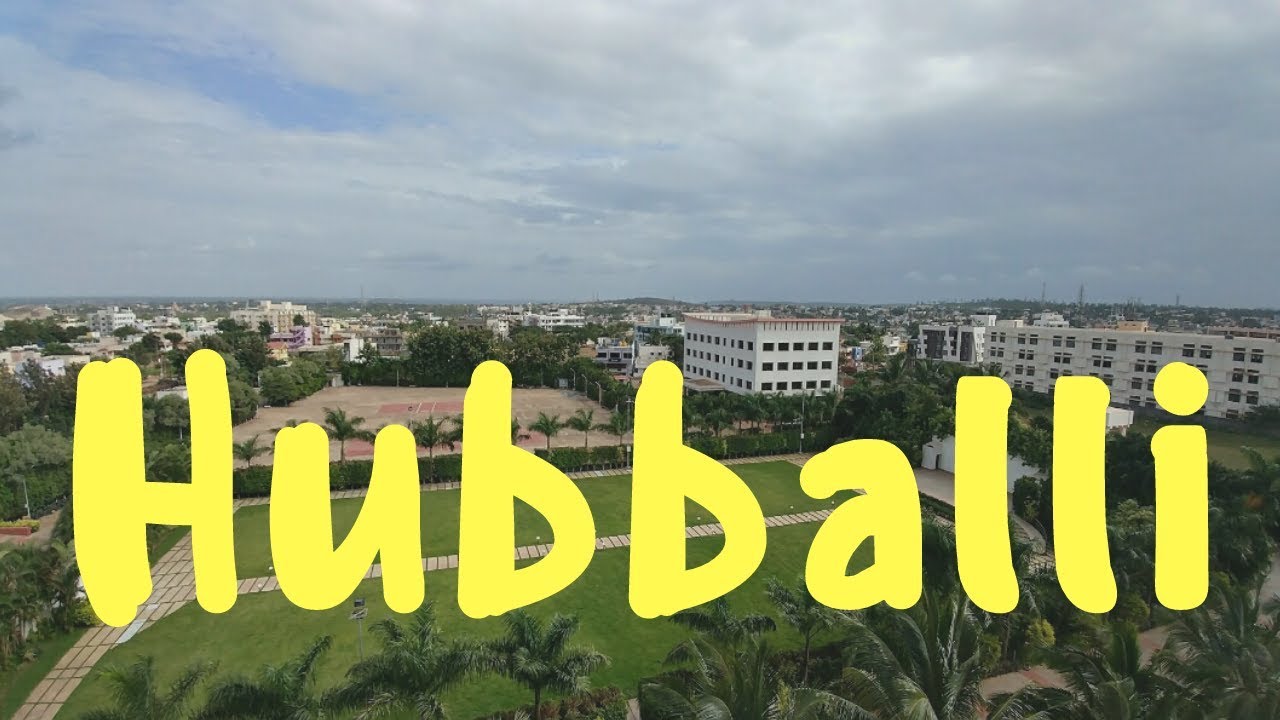 Hubballi/Hubli. - YouTube