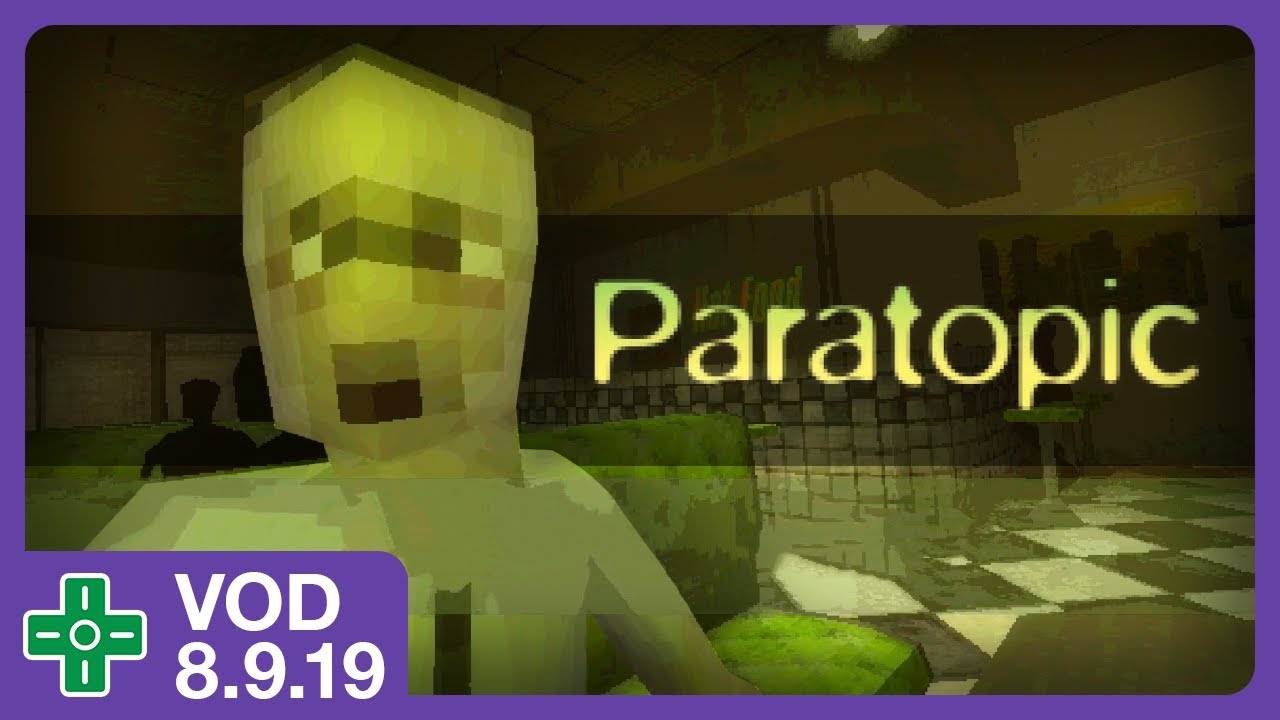 Paratopic (Full Playthrough) | VOD 8.9.19 - YouTube